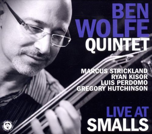 Live at Smalls - Ben Wolfe