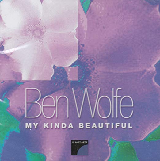 My Kinda Beautiful - Ben Wolfe